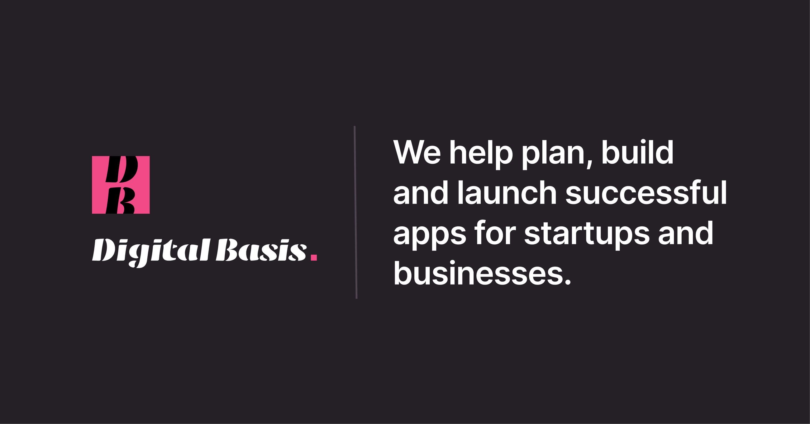 Digital Basis | We Build Successful Apps
